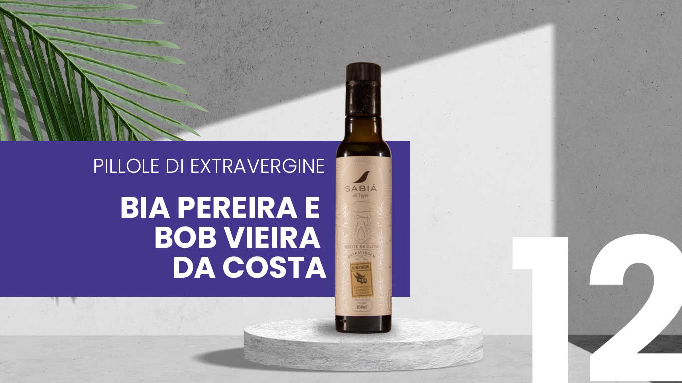 The EVOO and its producer: Bia Pereira and Bob Vieira da Costa. - EVO