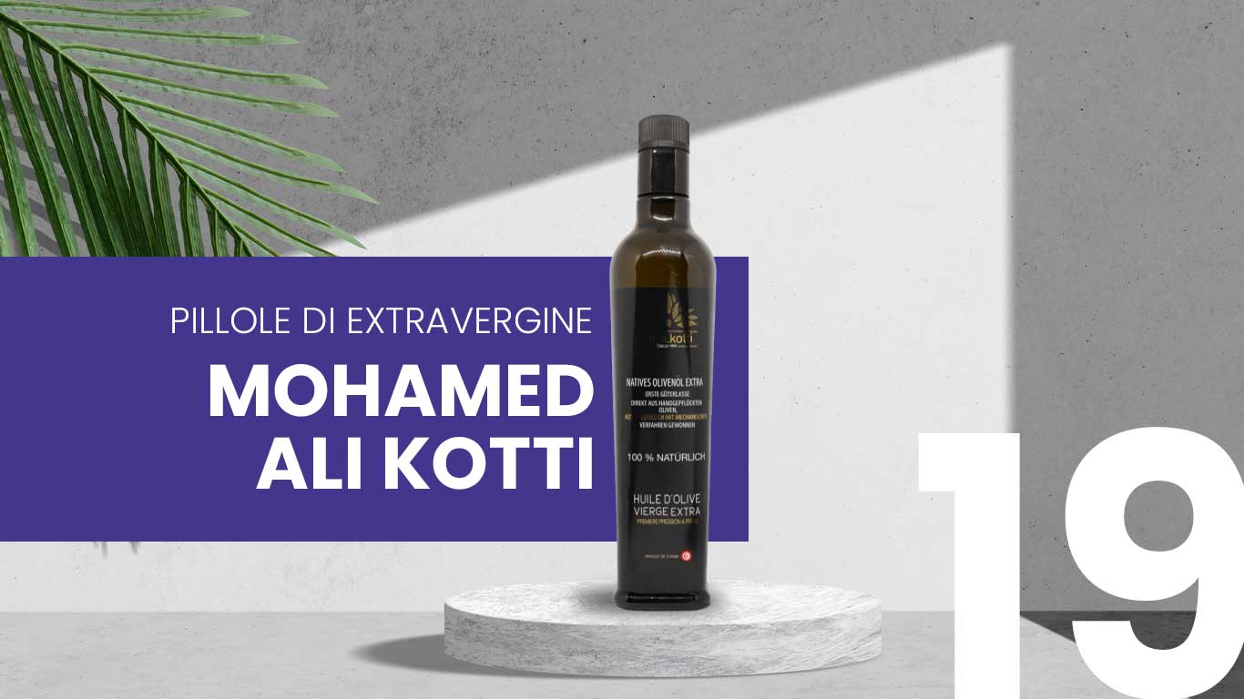 The EVOO and its producer: Mohamed Ali Kotti. - EVO